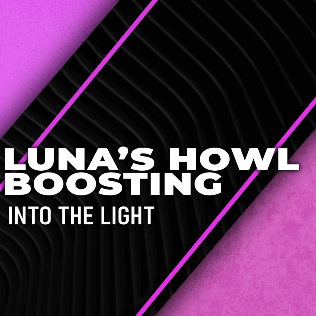 Luna's Howl - Guardian Boost | #1 Boosting, Carry & Recovery Service