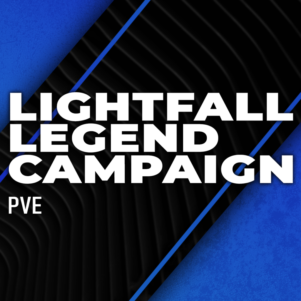 Lightfall Legendary Campaign Boosting - Guardian Boost | #1 Boosting ...