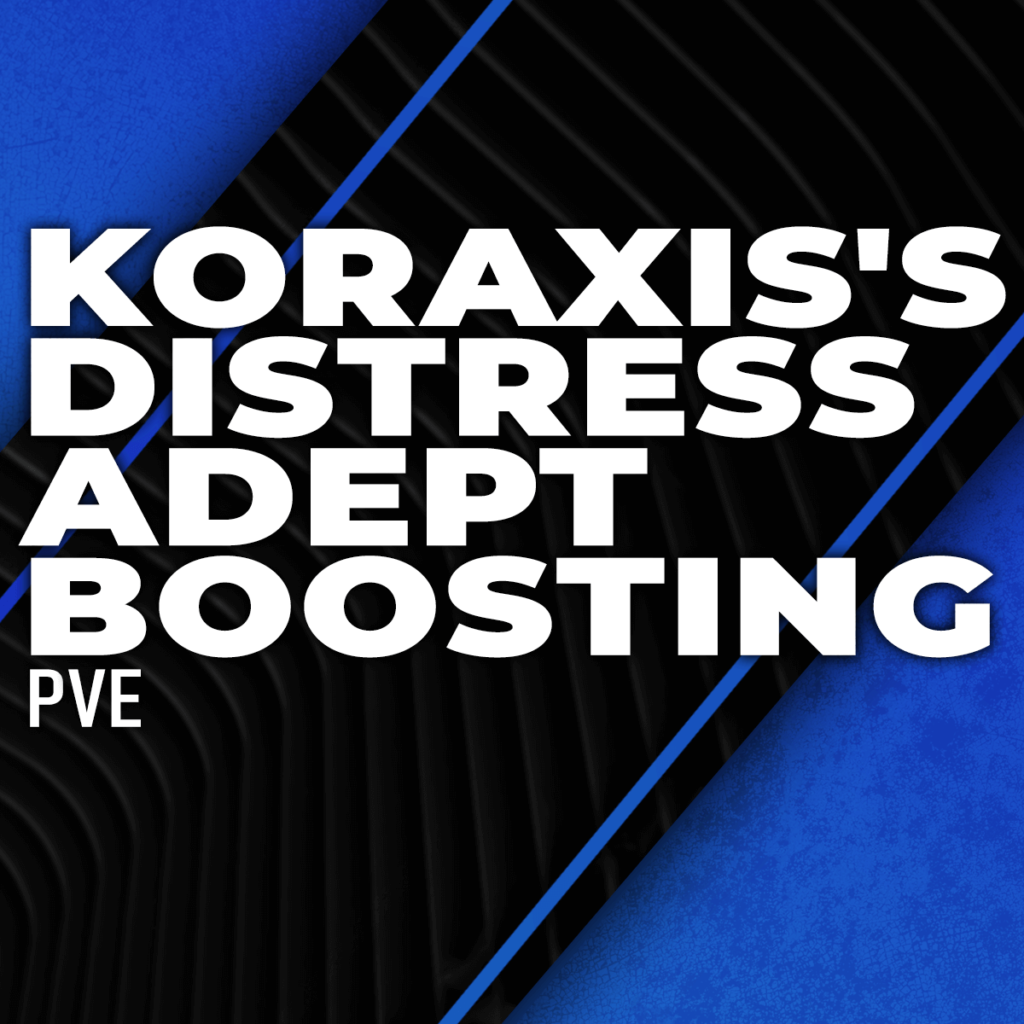 Koraxis's Distress Adept Boosting - Guardian Boost | #1 Boosting, Carry ...