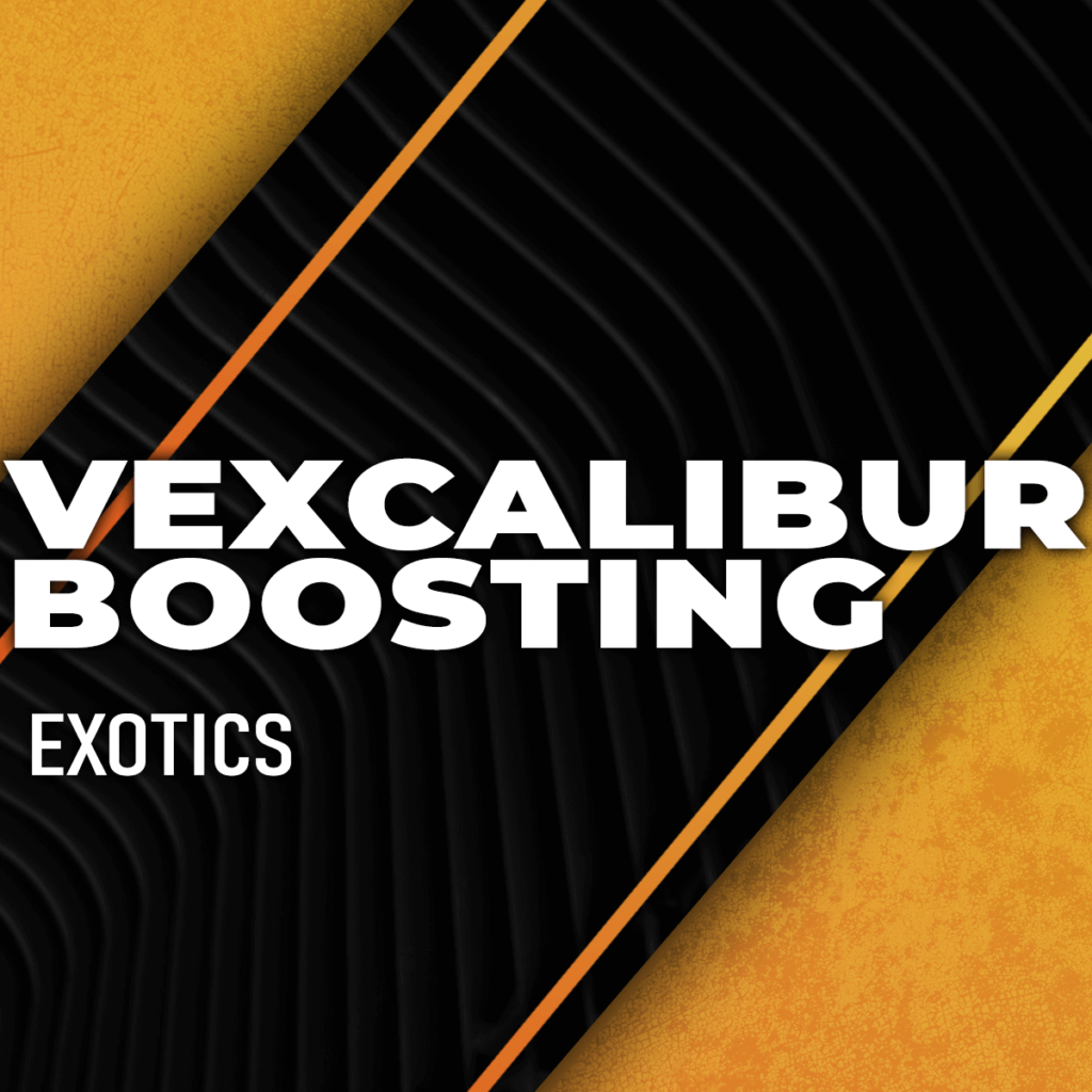 Vexcalibur Boosting - Guardian Boost | #1 Boosting, Carry & Recovery ...