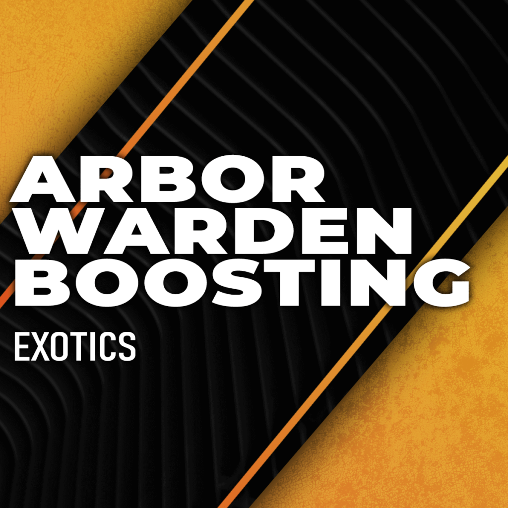 Arbor Warden Boosting - Guardian Boost | #1 Boosting, Carry & Recovery ...
